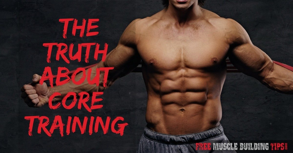Core Training: The REAL truth behind core training