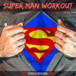 Henry Cavill's "Man of Steel" Superman Workout Routine
